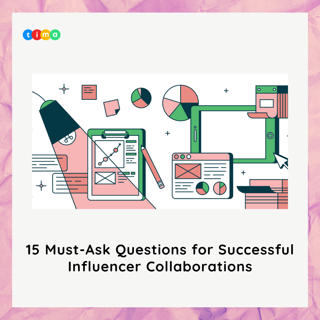 15 Must-Ask Questions for Successful Influencer Collaborations - TIMA ...