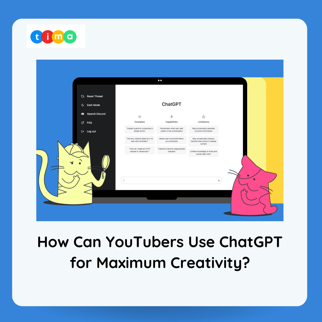 How Can YouTubers Use ChatGPT for Maximum Creativity? - TIMA ...