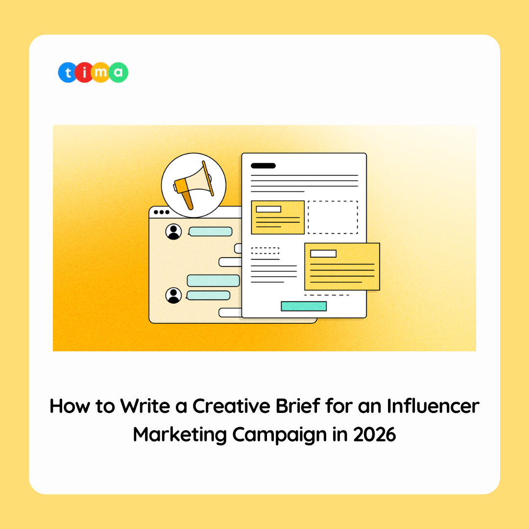 How to Write a Creative Brief for an Influencer Marketing Campaign in 2026 - TIMA: Influencer ...